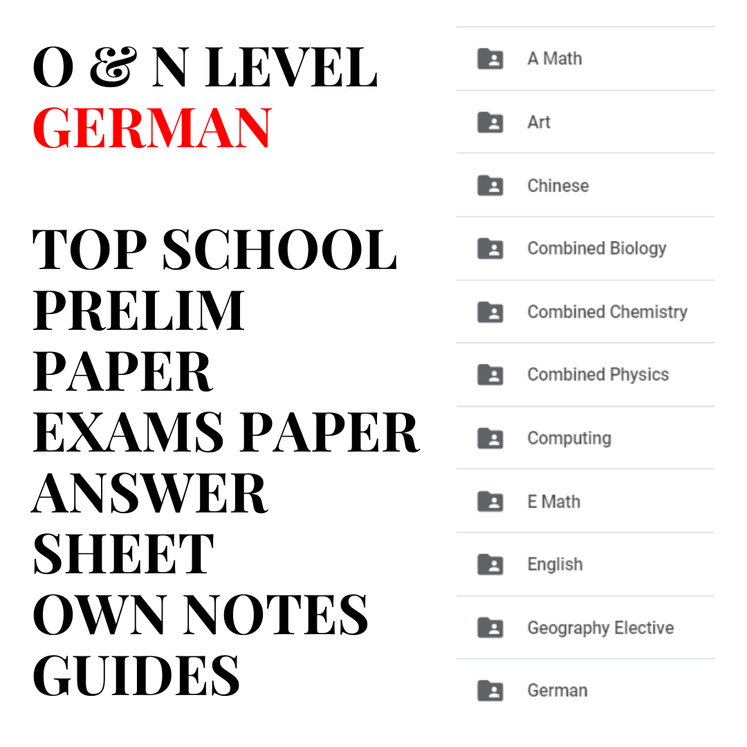 O/N Level German Prelim Exam Paper, Notes, Guide – academiii